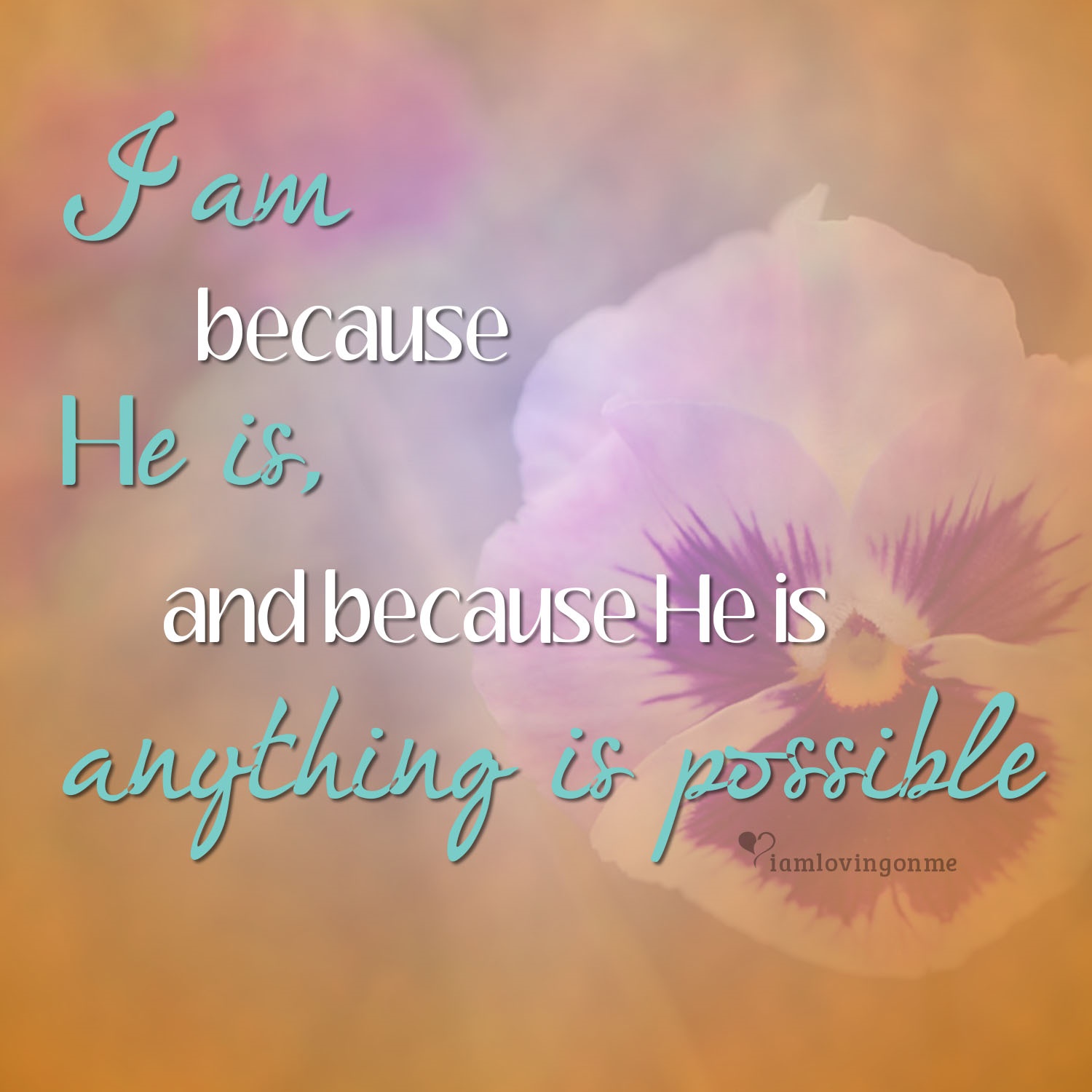 Loving on Me Inspiration - Anything is Possible